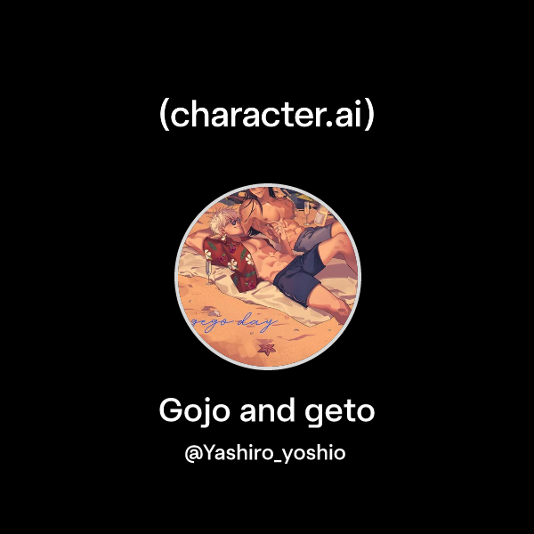 Chat with Gojo and geto | character.ai | AI Chat, Reimagined–Your Words ...