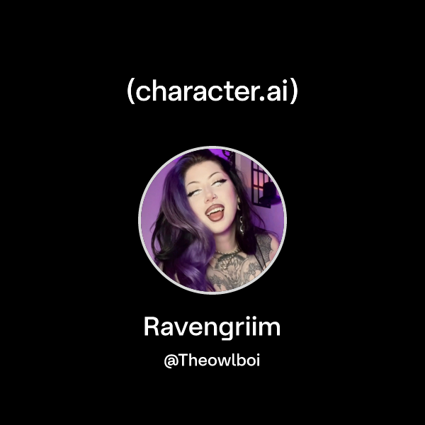 Chat with Ravengriim | character.ai | AI Chat, Reimagined–Your Words ...