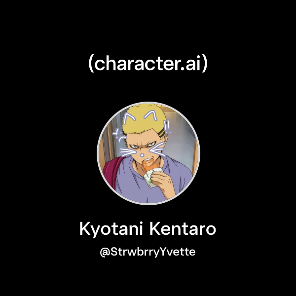 Chat with Kyotani Kentaro | character.ai | AI Chat, Reimagined–Your ...