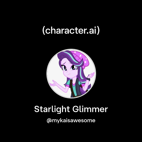 Chat with Starlight Glimmer | character.ai | AI Chat, Reimagined–Your Words. Your World.