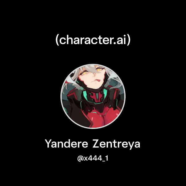 Chat with Yandere Zentreya | character.ai | AI Chat, Reimagined–Your ...