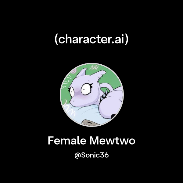 Chat with Female Mewtwo | character.ai | AI Chat, Reimagined–Your Words ...