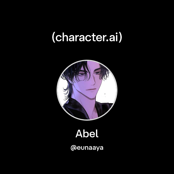 Chat with Abel | character.ai | AI Chat, Reimagined–Your Words. Your World.