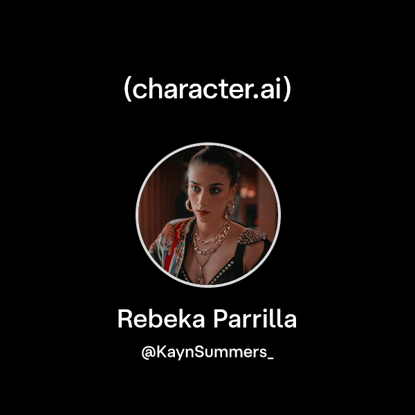 Chat with Rebeka Parrilla | character.ai | AI Chat, Reimagined–Your ...