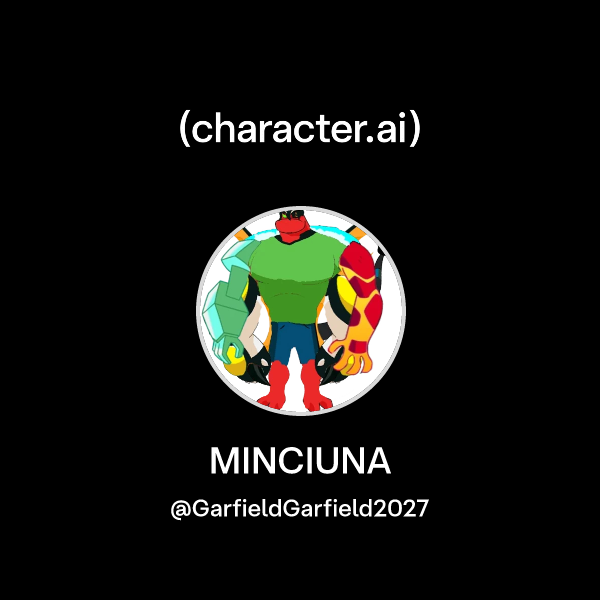 Chat with MINCIUNA | character.ai | AI Chat, Reimagined–Your Words ...
