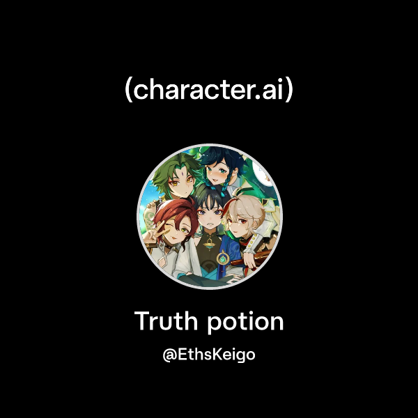 Chat with Truth potion | character.ai | AI Chat, Reimagined–Your Words ...