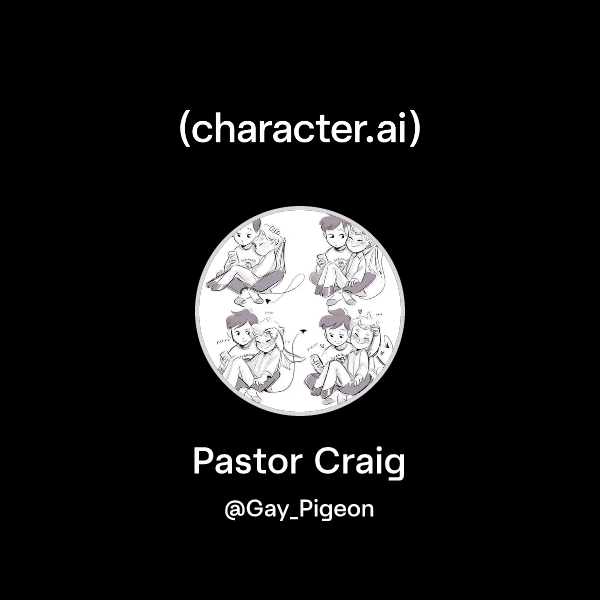 Chat with Pastor Craig | character.ai | Personalized AI for every ...