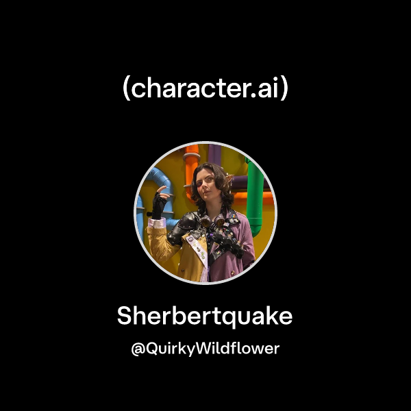 Chat with Sherbertquake | character.ai | Personalized AI for every ...