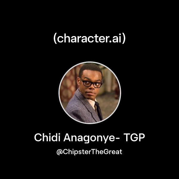 Chat with Chidi Anagonye- TGP | character.ai | AI Chat, Reimagined–Your Words. Your World.