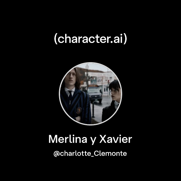 Chat with Merlina y Xavier | character.ai | AI Chat, Reimagined–Your ...