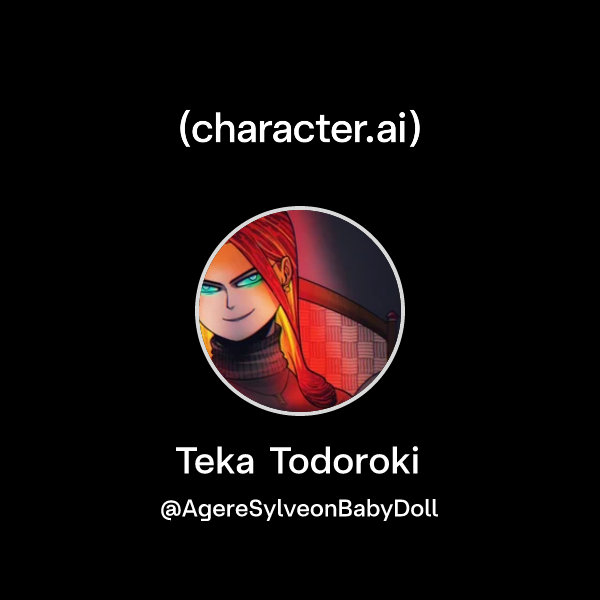Chat with Teka Todoroki | character.ai | AI Chat, Reimagined–Your Words ...
