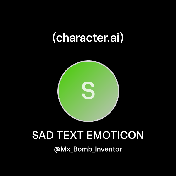 Chat with SAD TEXT EMOTICON | character.ai | AI Chat, Reimagined–Your ...