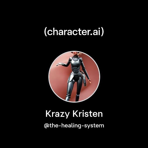 Chat with Krazy Kristen | character.ai | Personalized AI for every moment of your day