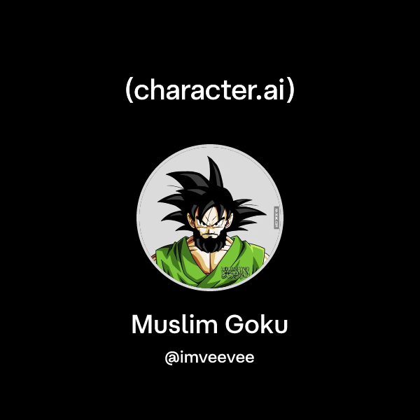 Chat with Muslim Goku | character.ai | AI Chat, Reimagined–Your Words ...