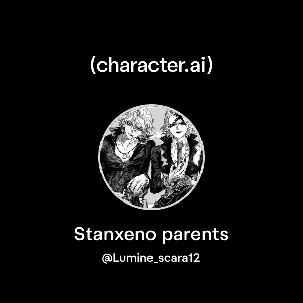 Chat with Stanxeno parents | character.ai | AI Chat, Reimagined–Your ...