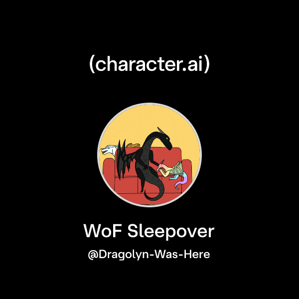 Chat with WoF Sleepover | character.ai | AI Chat, Reimagined–Your Words ...