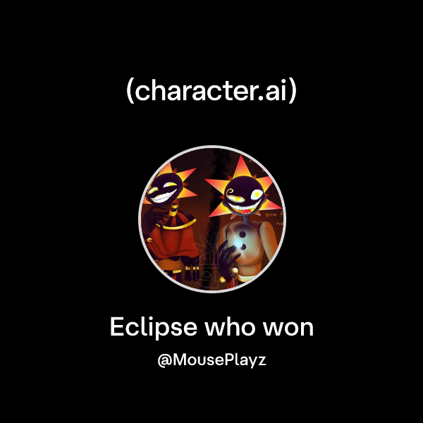 Chat with Eclipse who won | character.ai | Personalized AI for every ...