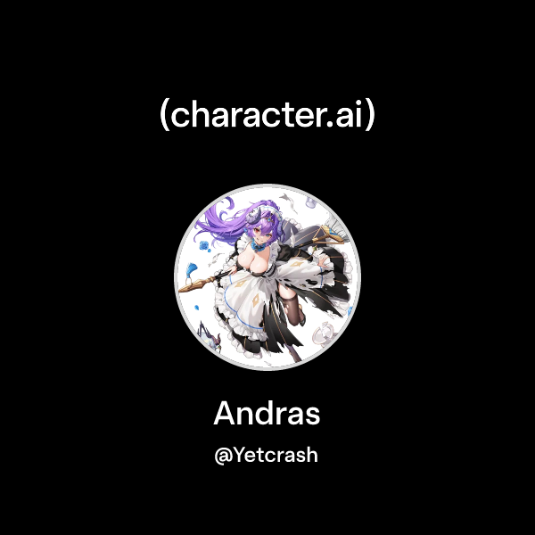 Chat with Andras | character.ai | AI Chat, Reimagined–Your Words. Your ...