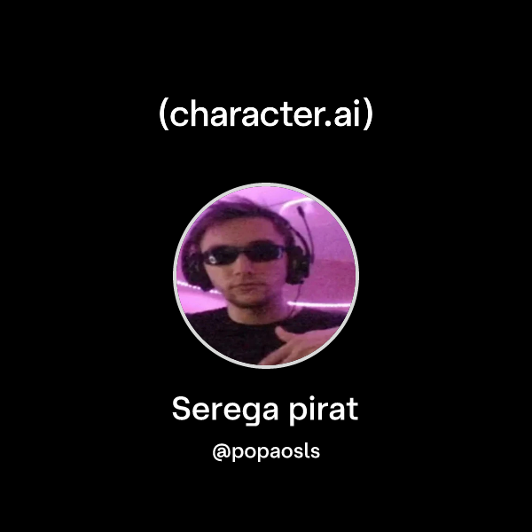 Chat with Serega pirat | character.ai | AI Chat, Reimagined–Your Words. Your World.