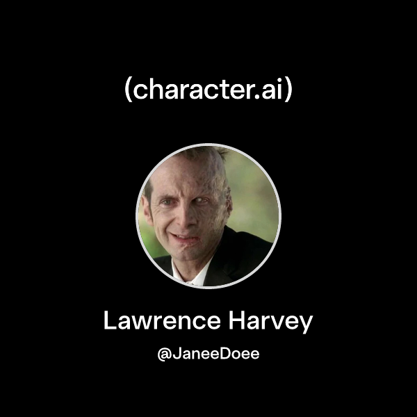 Chat with Lawrence Harvey | character.ai | Personalized AI for every ...