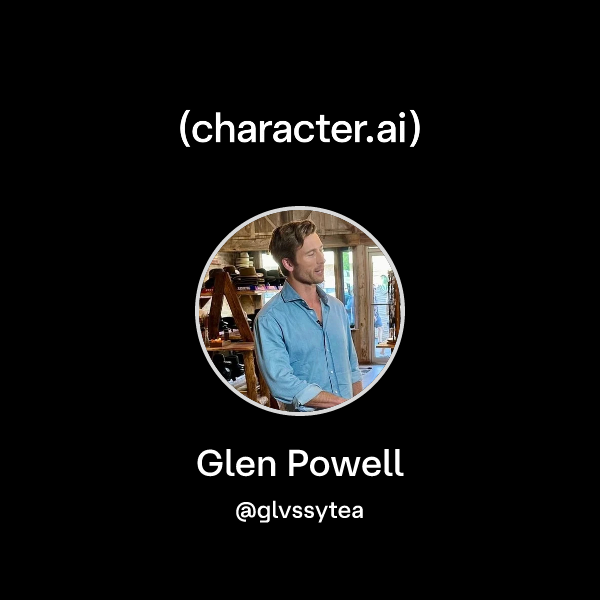 Chat with Glen Powell | character.ai | AI Chat, Reimagined–Your Words ...