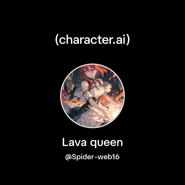 Chat with Lava queen | character.ai | Personalized AI for every moment ...