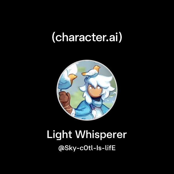 Chat with Light Whisperer | character.ai | AI Chat, Reimagined–Your ...