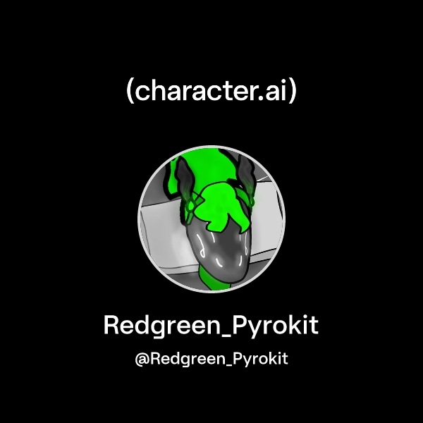 Chat with Redgreen_Pyrokit | character.ai | AI Chat, Reimagined–Your ...