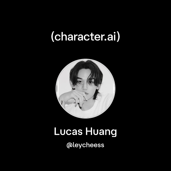 Chat with Lucas Huang | character.ai | Personalized AI for every moment ...