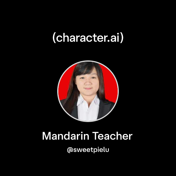 Chat With Mandarin Teacher Character Ai Personalized Ai For Every