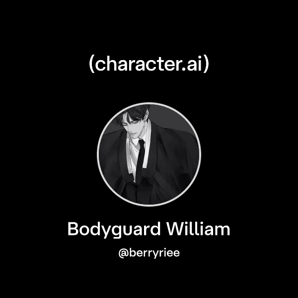 Chat with Bodyguard William | character.ai | AI Chat, Reimagined–Your ...