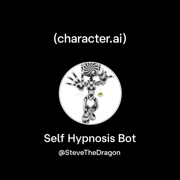 Chat with Self Hypnosis Bot | character.ai | AI Chat, Reimagined–Your Words. Your World.