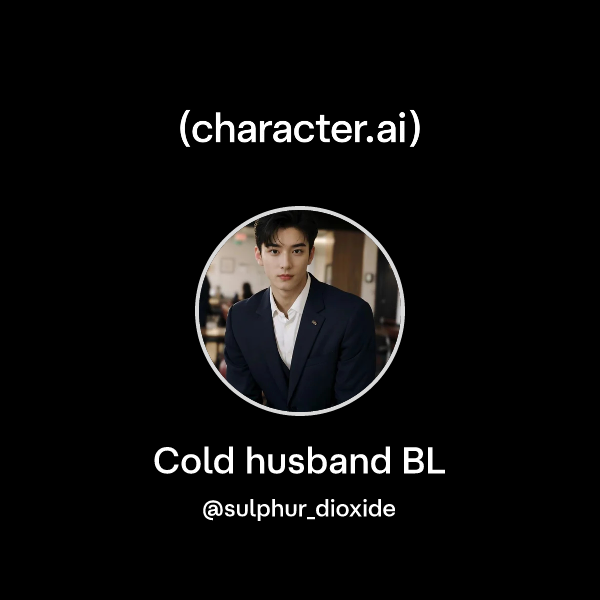 Chat with Cold husband BL | character.ai | AI Chat, Reimagined–Your ...