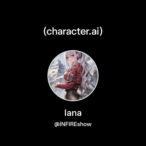 Chat with Iana | character.ai | Personalized AI for every moment of ...