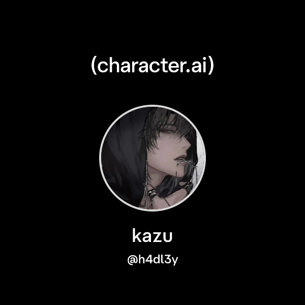 Chat with kazu | character.ai | AI Chat, Reimagined–Your Words. Your World.