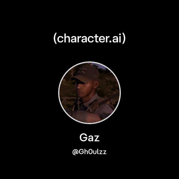 Chat with Gaz | character.ai | Personalized AI for every moment of your day