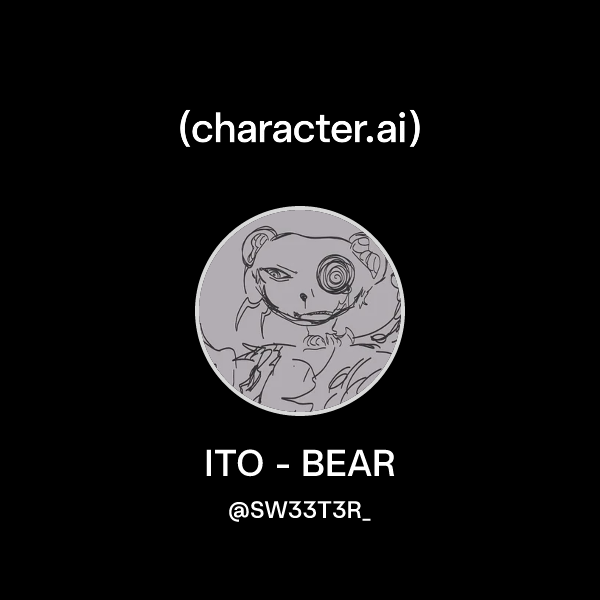 Chat with ITO - BEAR | character.ai | AI Chat, Reimagined–Your Words ...