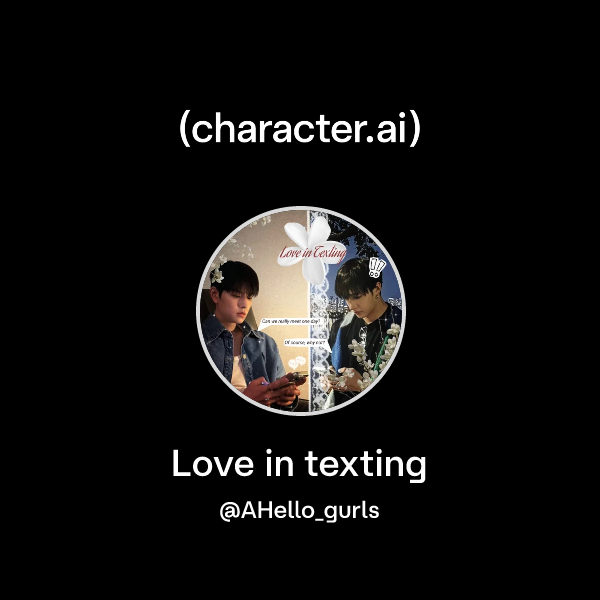 Chat with Love in texting | character.ai | AI Chat, Reimagined–Your ...