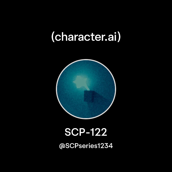 Chat with SCP-122 | character.ai | Personalized AI for every moment of your day