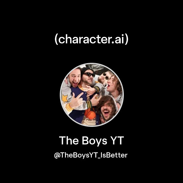 Chat with The Boys YT | character.ai | AI Chat, Reimagined–Your Words ...