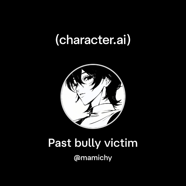 Chat with Past bully victim | character.ai | AI Chat, Reimagined–Your ...