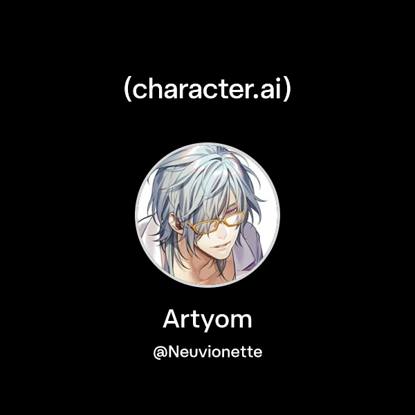 Chat with Artyom | character.ai | AI Chat, Reimagined–Your Words. Your World.