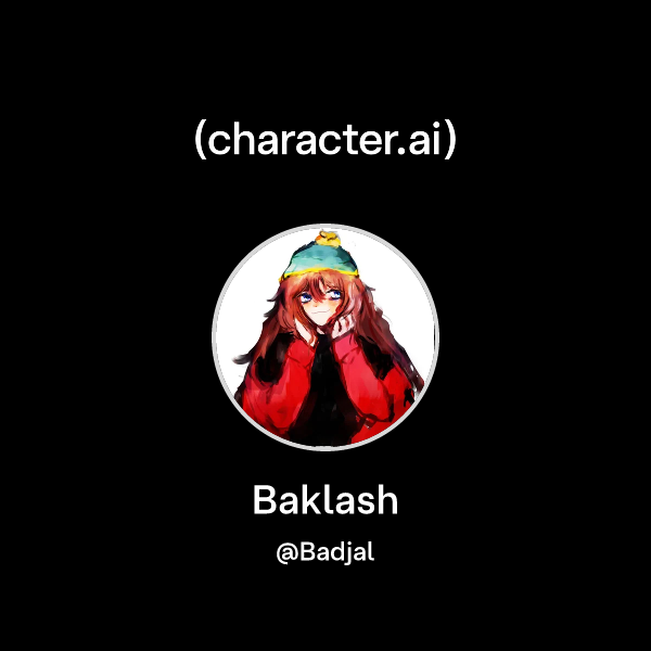 Chat with Baklash | character.ai | Personalized AI for every moment of ...
