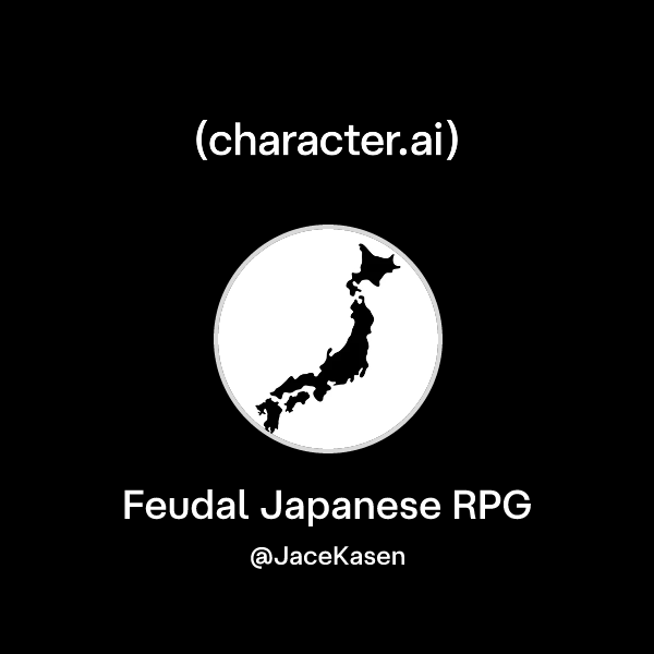 Chat with Feudal Japanese RPG | character.ai | AI Chat, Reimagined–Your ...