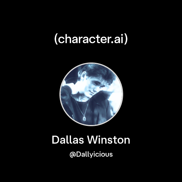 Chat with Dallas Winston | character.ai | AI Chat, Reimagined–Your ...