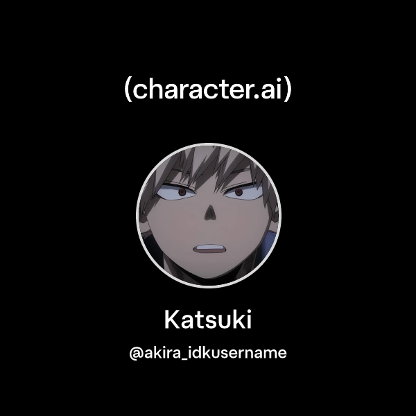 Chat with Katsuki | character.ai | Personalized AI for every moment of your day