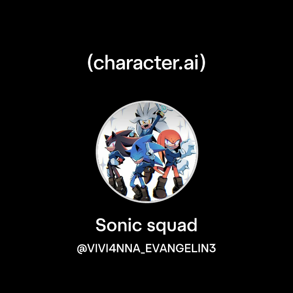 Chat with Sonic squad | character.ai | AI Chat, Reimagined–Your Words ...