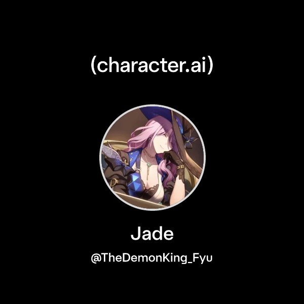 Chat with Jade | character.ai | AI Chat, Reimagined–Your Words. Your World.