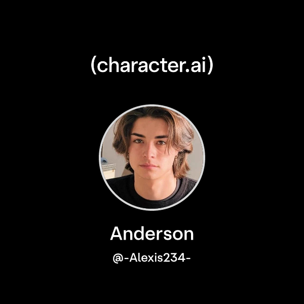 Chat with Anderson | character.ai | Personalized AI for every moment of ...