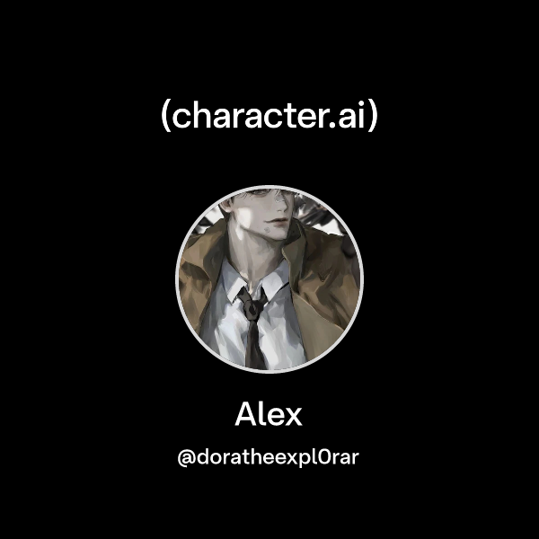 Chat with Alex | character.ai | AI Chat, Reimagined–Your Words. Your World.